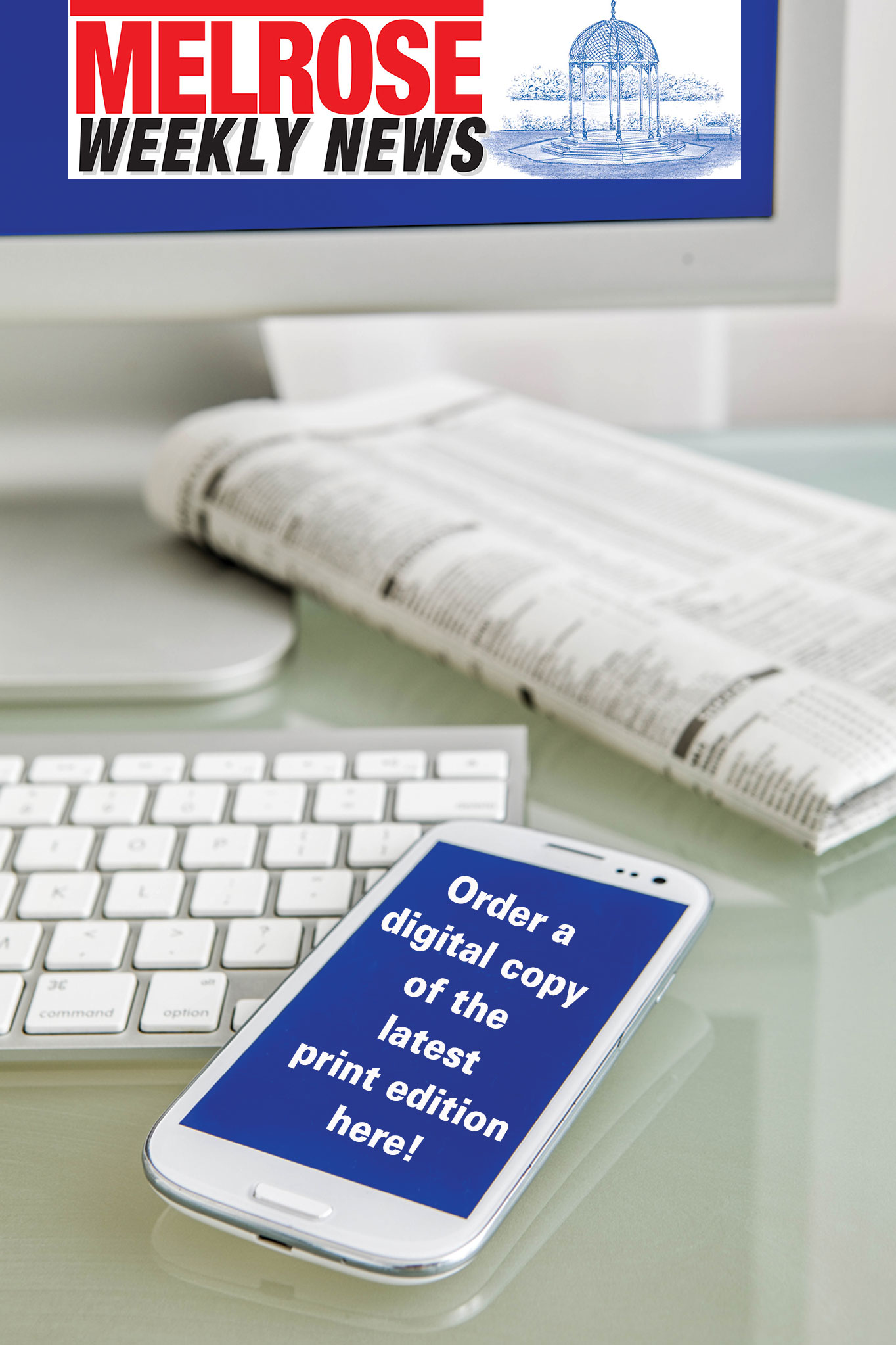 Melrose Weekly News – 24 Hour Digital Print Access - Local Headline News